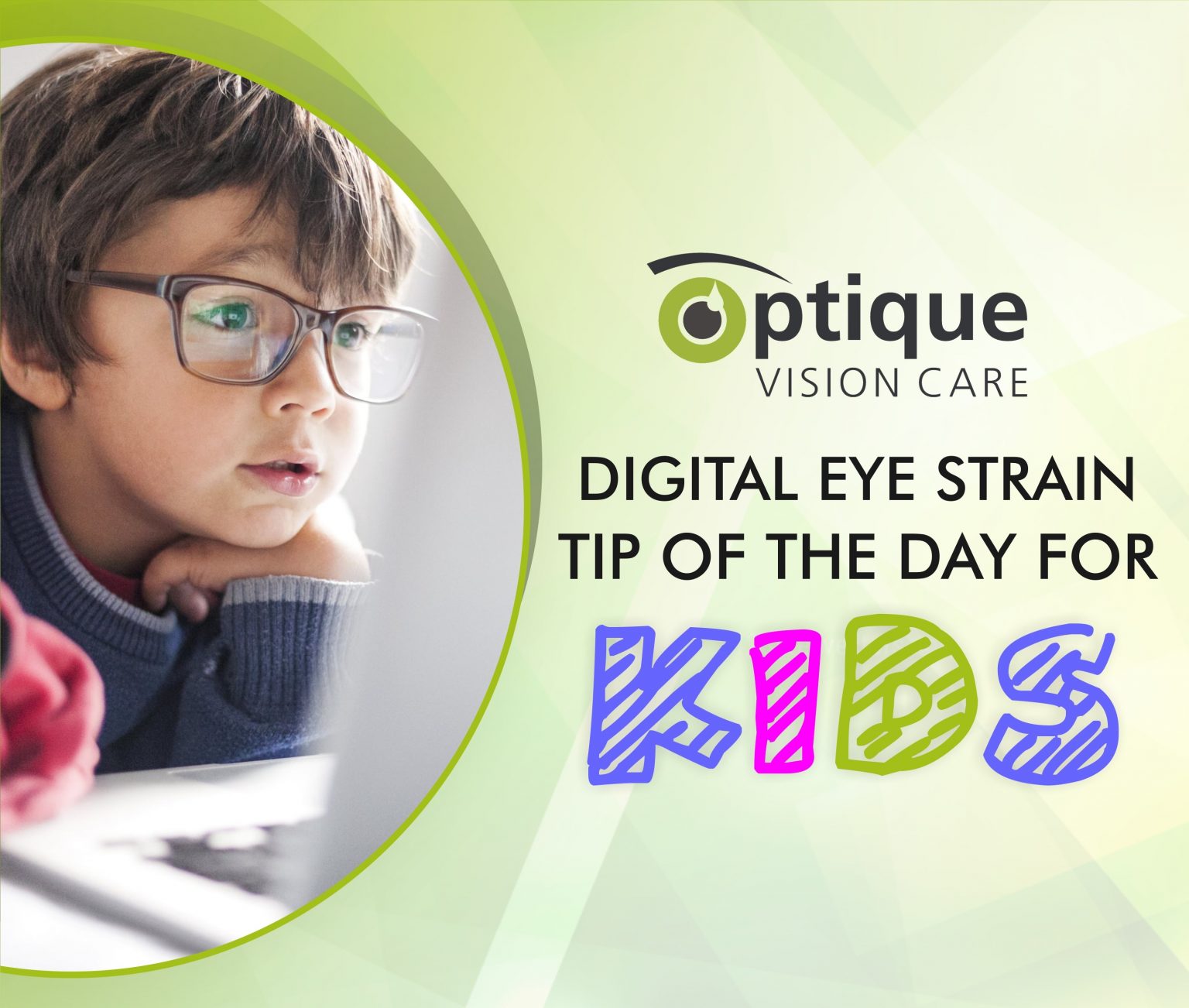Digital Eye Strain for Kids - Tip 1 - Optique Vision Care